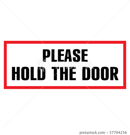 Vector image with the inscription, please hold the - Stock Illustration ...