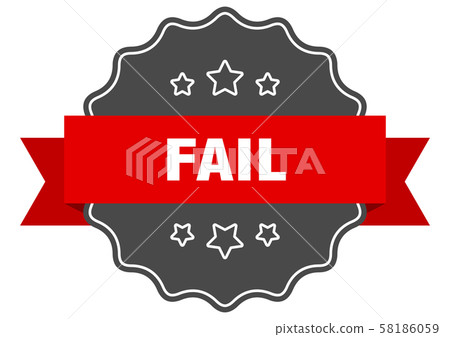 fail red label. fail isolated seal. fail - Stock Illustration [58186059 ...