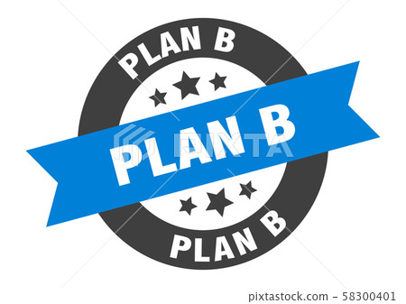 plan b sign. plan b blue-black round ribbon - Stock Illustration ...