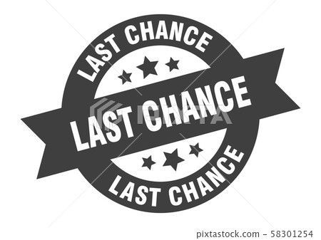 last chance sign. last chance black round ribbon - Stock Illustration ...
