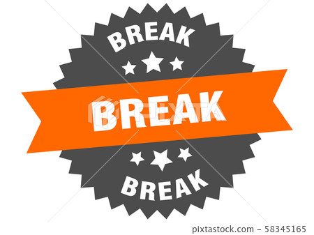 break sign. break orange-black circular band label - Stock Illustration ...