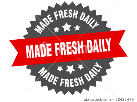 made fresh daily sign. made fresh daily red-black - Stock Illustration ...
