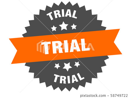 trial sign. trial orange-black circular band label - Stock Illustration ...