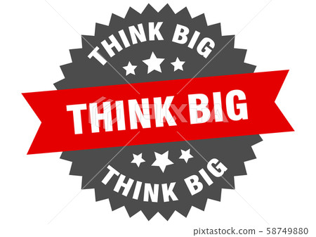 think big sign. think big red-black circular band - Stock Illustration ...