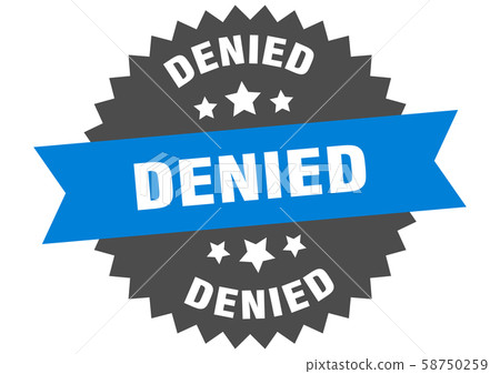 denied sign. denied blue-black circular band label - Stock Illustration ...