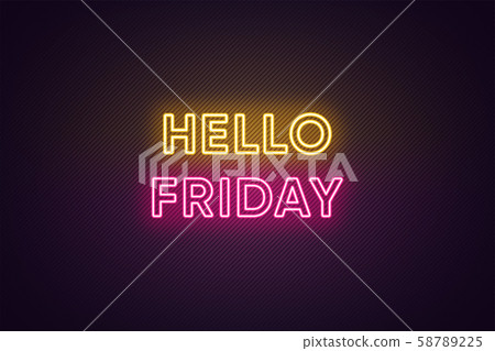 Neon text of Hello Friday. Greeting banner, poster - Stock Illustration ...