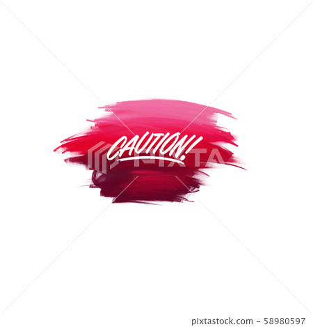 Hand-written lettering brush phrase caution with - Stock Illustration ...