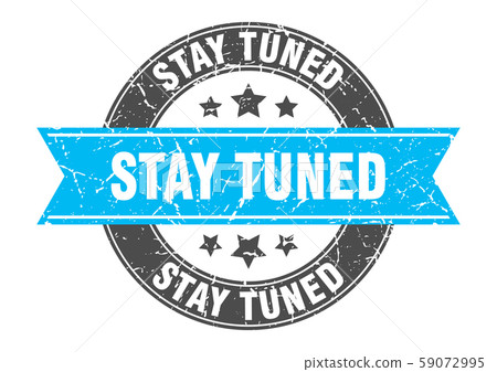 stay tuned round stamp with turquoise ribbon. stay - Stock Illustration ...