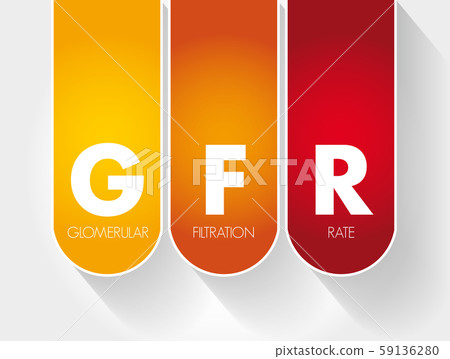 GFR - Glomerular Filtration Rate acronym - Stock Illustration [59136280 ...