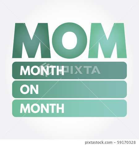 MOM - Month On Month acronym - Stock Illustration [59170328] - PIXTA