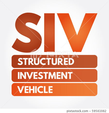 SIV - Structured Investment Vehicle acronym - Stock Illustration ...