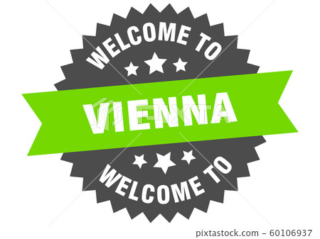Vienna sign. welcome to Vienna green sticker - Stock Illustration ...