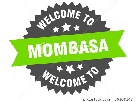 Mombasa sign. welcome to Mombasa green sticker - Stock Illustration ...