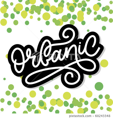 Organic slogan brush lettering. Hand drawn word - Stock Illustration ...
