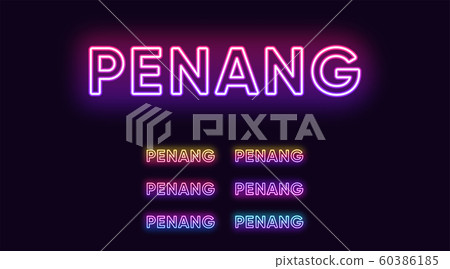Neon Penang name, Island in Malaysia. Neon text of - Stock Illustration ...