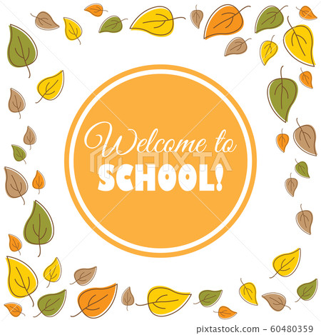 Welcome to school. Text in a wreath of autumn... - Stock Illustration ...