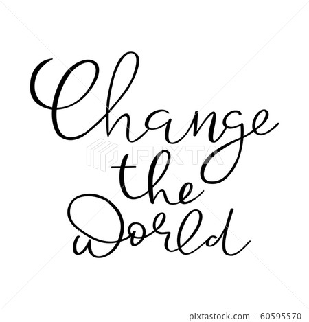 Change the world hand drawn lettering.... - Stock Illustration ...