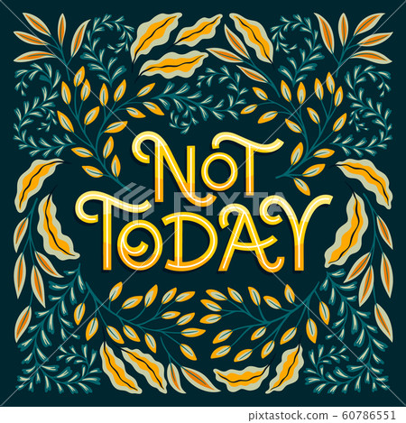 Not Today Dark background - Stock Illustration [60786551] - PIXTA