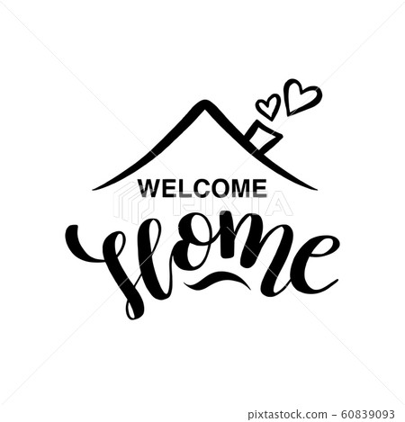 Welcome home lettering card. Hand drawn... - Stock Illustration ...