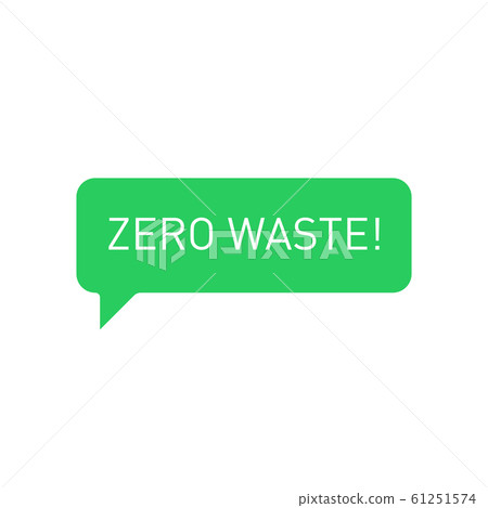 Zero waste message in green chat box. Eco... - Stock Illustration ...