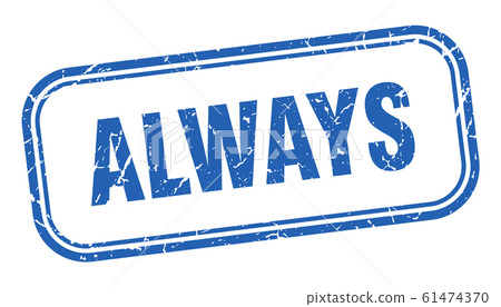 always stamp. always square grunge blue sign - Stock Illustration ...
