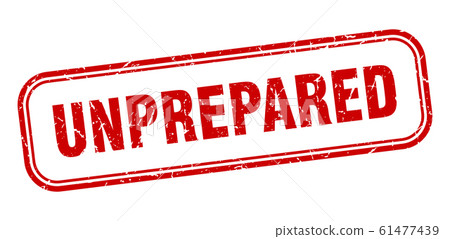 unprepared stamp. unprepared square grunge red - Stock Illustration ...