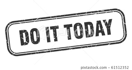 do it today stamp. do it today square grunge black - Stock Illustration ...