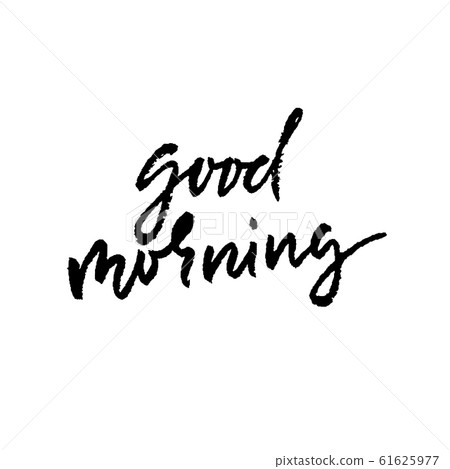 Good morning. Hand drawn lettering text.... - Stock Illustration ...