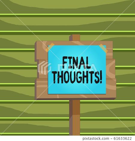 Conceptual hand writing showing Final Thoughts - Stock Illustration ...