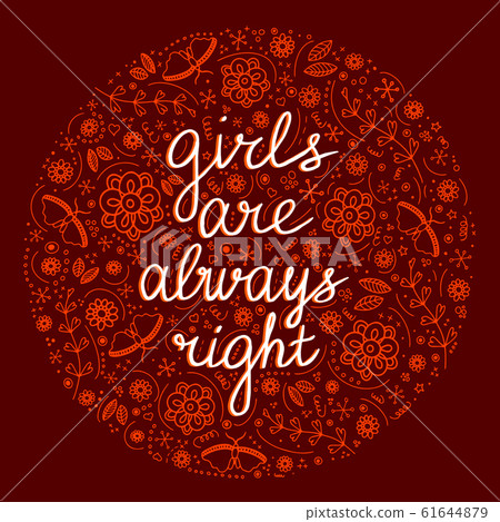Girls are always right vector lettering in a... - Stock Illustration ...