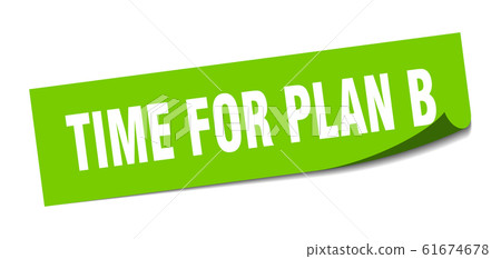 time for plan b sticker. time for plan b square - Stock Illustration ...