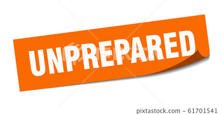 unprepared sticker. unprepared square sign. - Stock Illustration ...