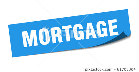 mortgage sticker. mortgage square sign. mortgage. - Stock Illustration ...