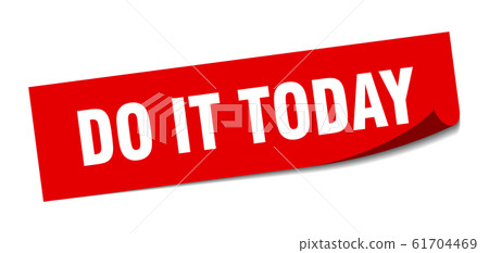 do it today sticker. do it today square sign. do - Stock Illustration ...