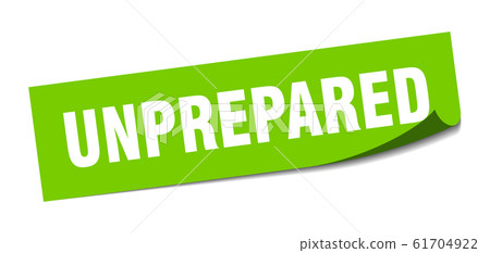 unprepared sticker. unprepared square sign. - Stock Illustration ...