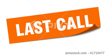 last call sticker. last call square sign. last - Stock Illustration ...