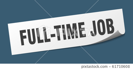 full-time job sticker. full-time job square sign. - Stock Illustration ...
