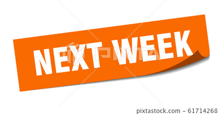 next week sticker. next week square sign. next - Stock Illustration ...