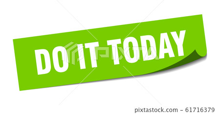 do it today sticker. do it today square sign. do - Stock Illustration ...