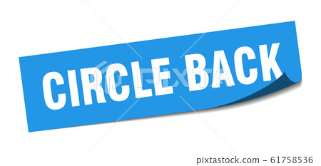circle back sticker. circle back square sign. - Stock Illustration ...