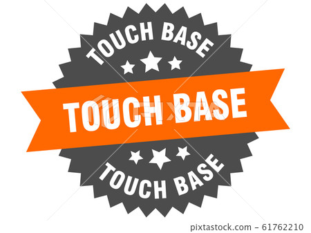 touch base sign. touch base circular band label. - Stock Illustration ...