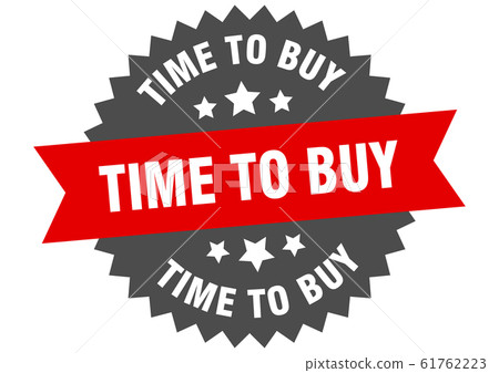 time to buy sign. time to buy circular band label. - Stock Illustration ...