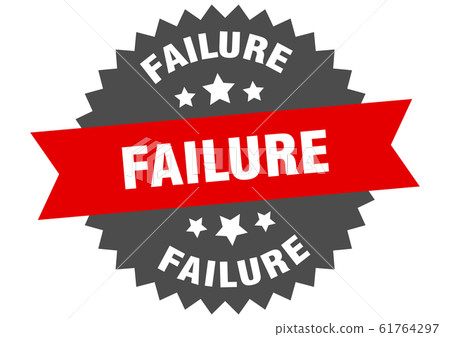 failure sign. failure circular band label. round - Stock Illustration ...