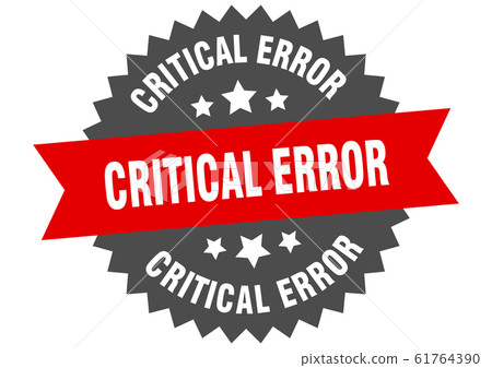 critical error sign. critical error circular band - Stock Illustration ...