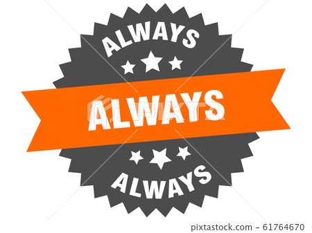 always sign. always circular band label. round - Stock Illustration ...