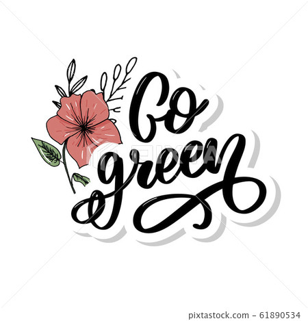 Vector hand drawn sign.Calligraphy Go green.-插圖素材 [61890534] - PIXTA圖庫