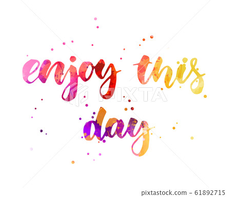 Enjoy this day lettering - Stock Illustration [61892715] - PIXTA