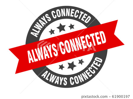 always connected sign. always connected round - Stock Illustration ...
