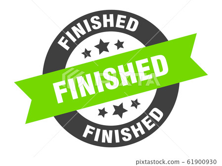 finished sign. finished round ribbon sticker. - Stock Illustration ...