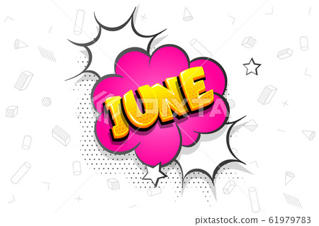 June comic text speech bubble pop art - Stock Illustration [61979783 ...